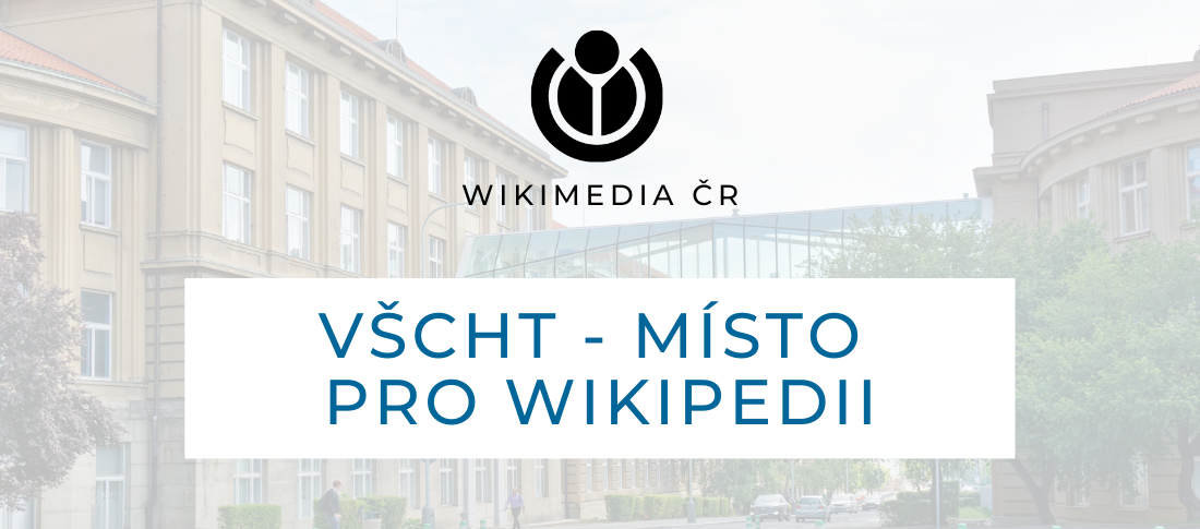 VŠCHT – místo, kde se pracuje s Wikipedií – Wikimedia ČR